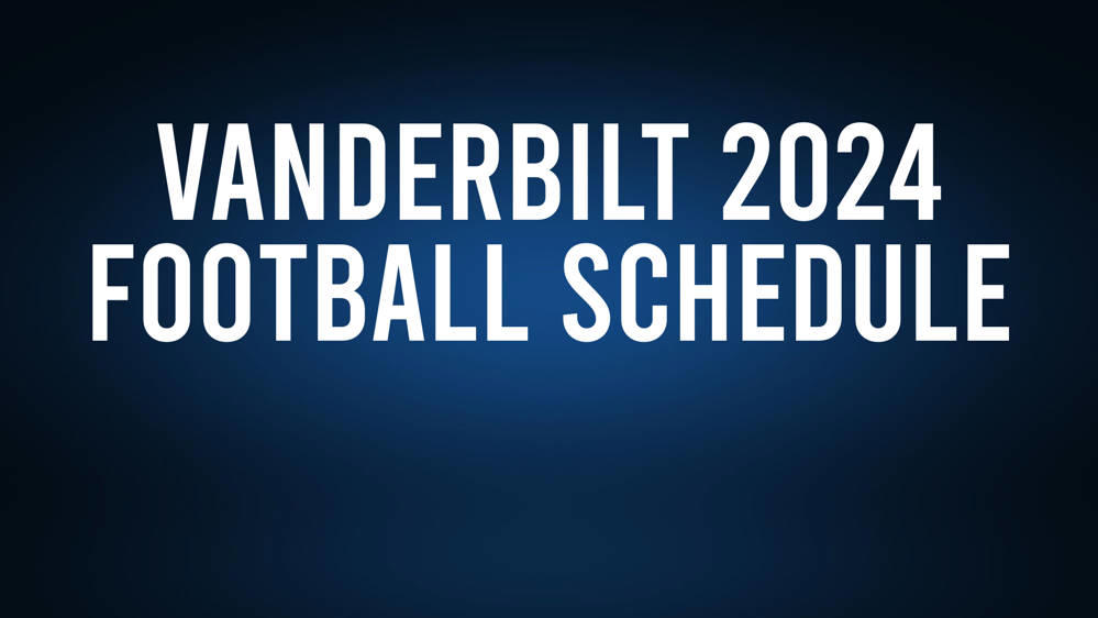 Vanderbilt 2024 Football Schedule, Record, Results | Daily Leader